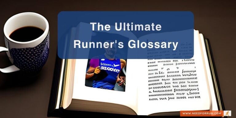 The Ultimate Runner's Glossary: All the Runner Terms You Need to Know - Need For Run