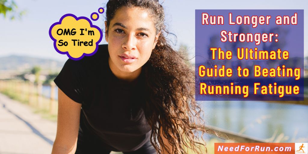 Run Longer and Stronger: The Ultimate Guide to Beating Running Fatigue ...
